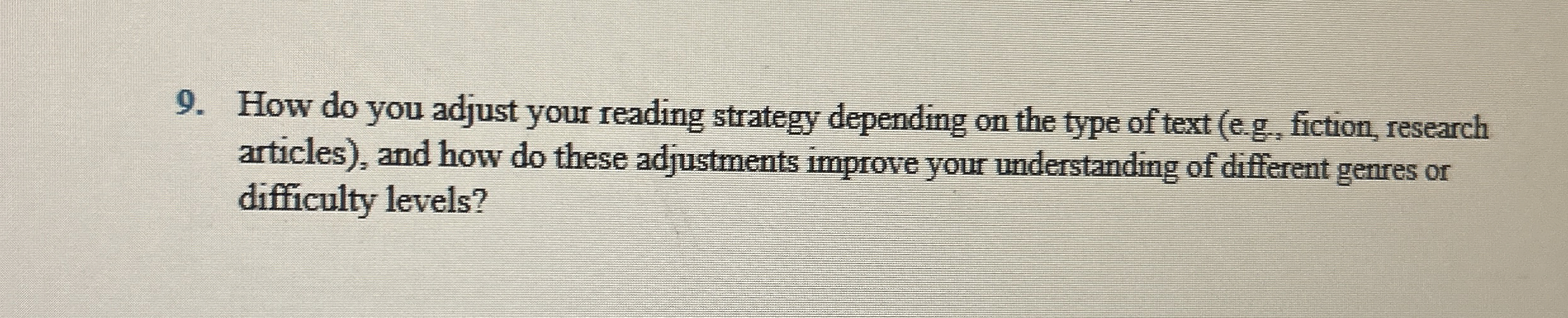 Solved How do you adjust your reading strategy depending on | Chegg.com