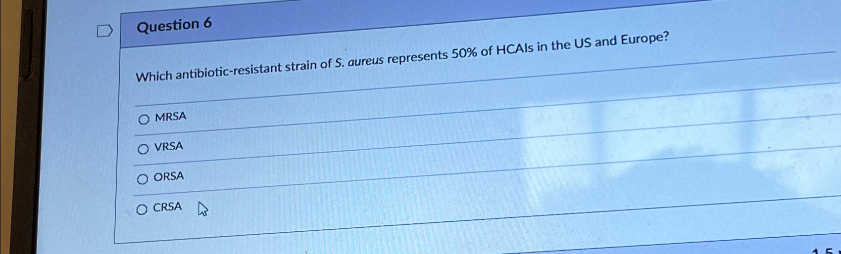 Solved Which antibiotic-resistant strain of S. ﻿aureus | Chegg.com