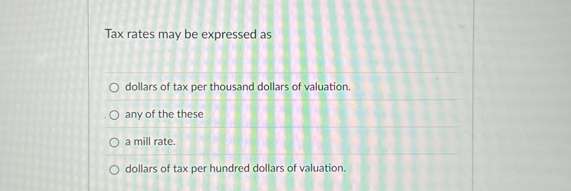 Solved Tax rates may be expressed asdollars of tax per | Chegg.com