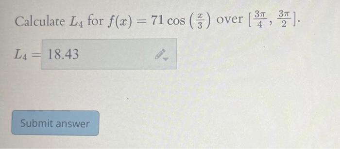 Solved f(x)=71cos(3x) over [43π,23π]Evaluate the sum | Chegg.com