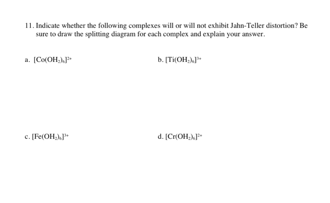 Solved Indicate whether the following complexes will or will | Chegg.com