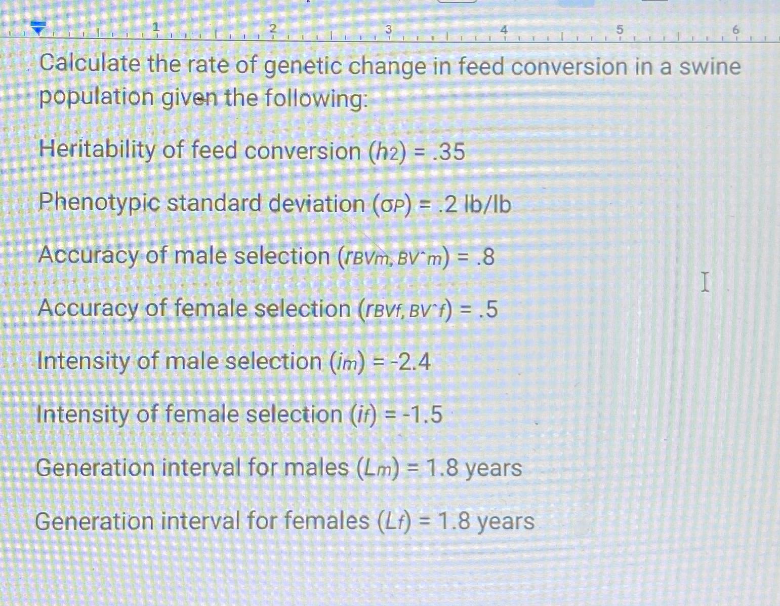 Solved Calculate the rate of genetic change in feed | Chegg.com
