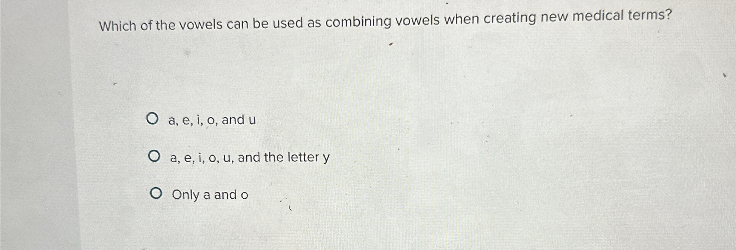 Solved Which of the vowels can be used as combining vowels | Chegg.com