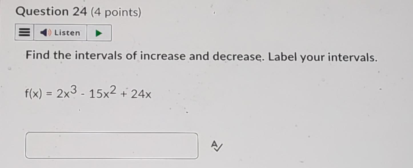Solved Find the intervals of increase and decrease. Label | Chegg.com