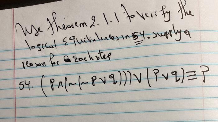Solved use theorem 2.1.1 to verify the logical Equilialenes | Chegg.com
