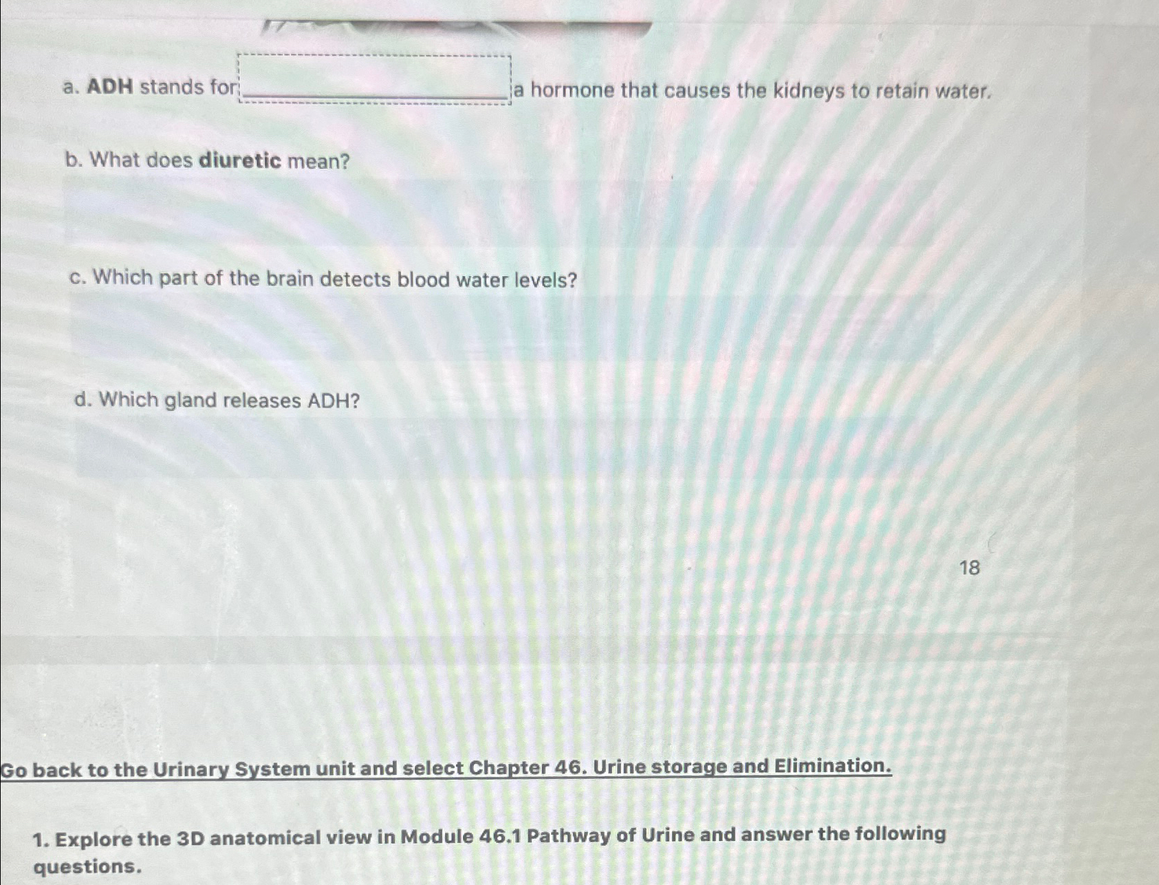 Solved a. ﻿ADH stands for ﻿a hormone that causes the | Chegg.com