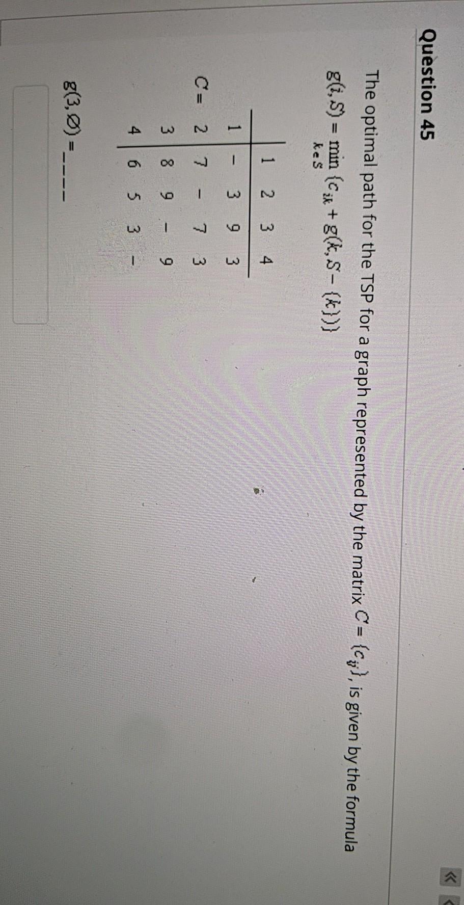 Solved Question 45 The optimal path for the TSP for a graph | Chegg.com