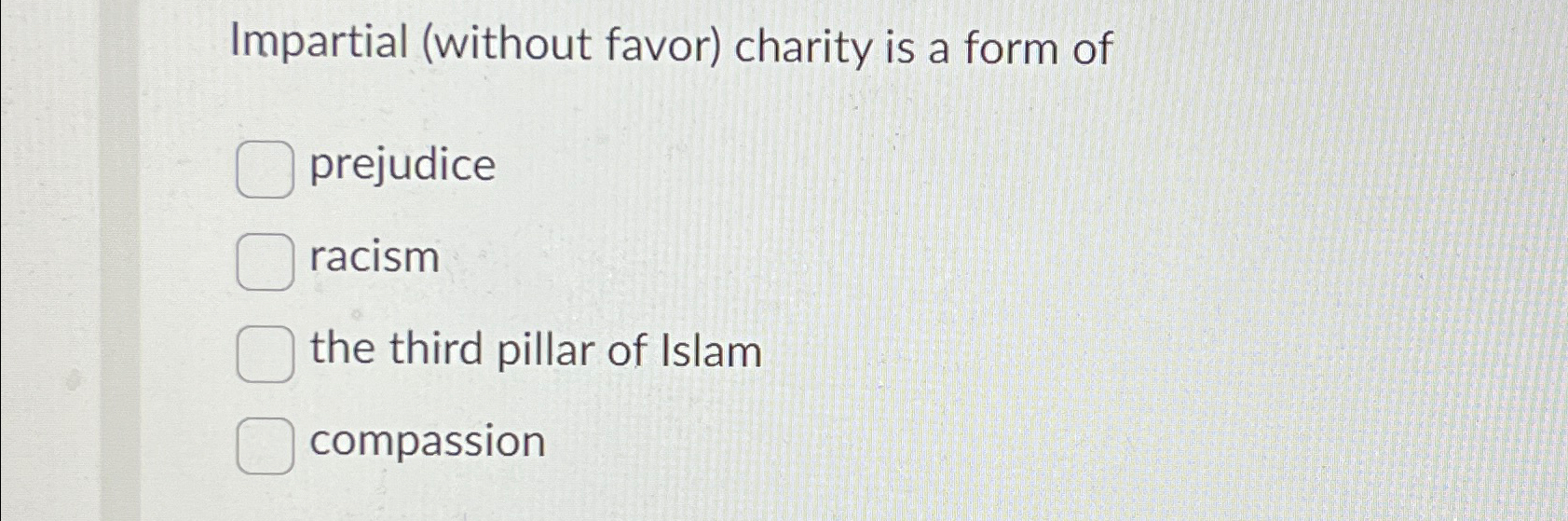 Solved Impartial (without favor) ﻿charity is a form | Chegg.com