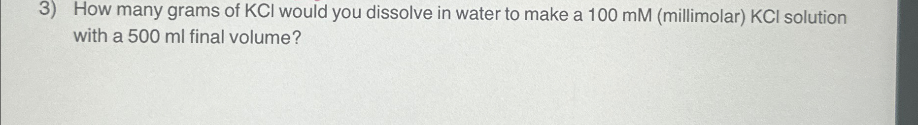 Solved How many grams of KCl ﻿would you dissolve in water to | Chegg.com