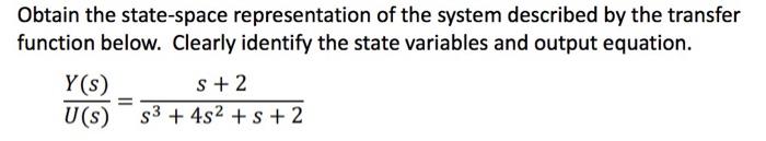 Solved Obtain the state-space representation of the system | Chegg.com
