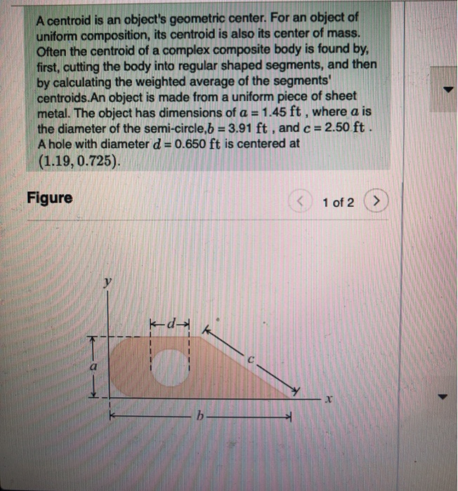 Solved A centroid is an object's geometric center. For an | Chegg.com