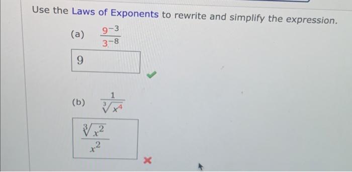 Solved Use the Laws of Exponents to rewrite and simplify the | Chegg.com