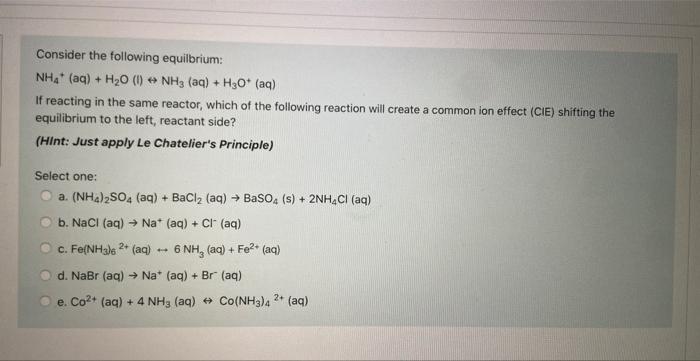 Solved Consider the following equilbrium: NH4+(aq)+H2O (l) | Chegg.com