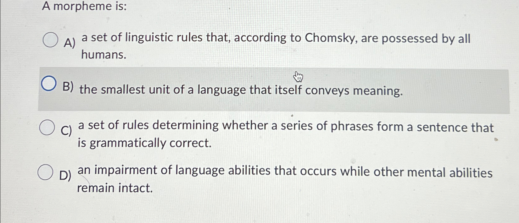 Solved A morpheme is:A) ﻿a set of linguistic rules that, | Chegg.com