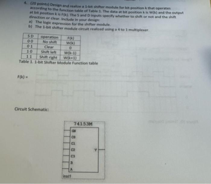 Solved 4. (20 points) Design and realite a 1-bit shifter | Chegg.com