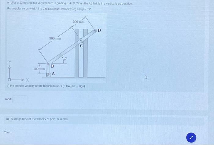 Solved A roller at C moving in a vertical path is guiding | Chegg.com