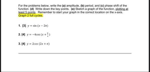 Solved For the problems below, write the (a) ﻿amplitude, (b) | Chegg.com