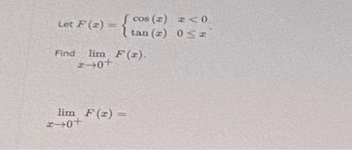 Solved [ ext { Let } F(x)=left{egin{array}{ll} cos (x) & | Chegg.com