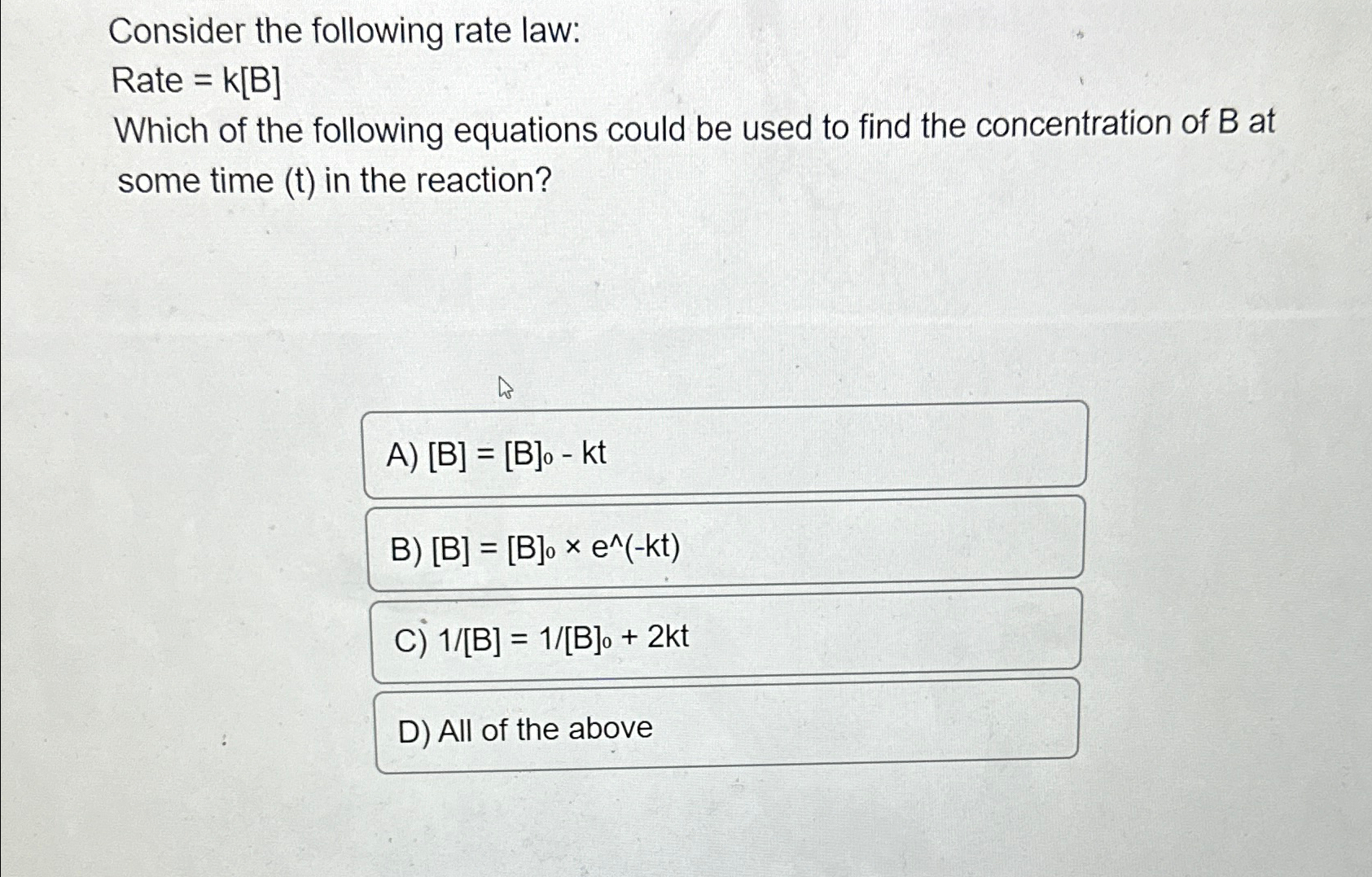 Solved Consider the following rate law:Rate =k[B]Which of | Chegg.com