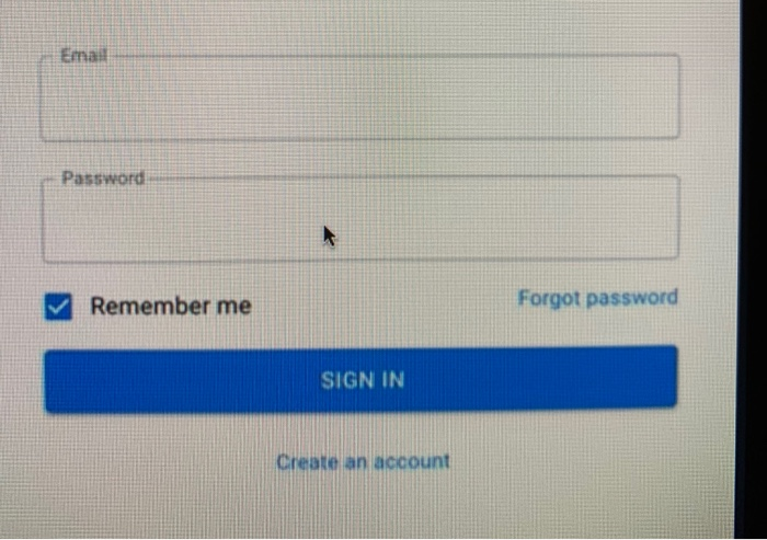 Solved Email Password Remember me Forgot password SIGN IN | Chegg.com