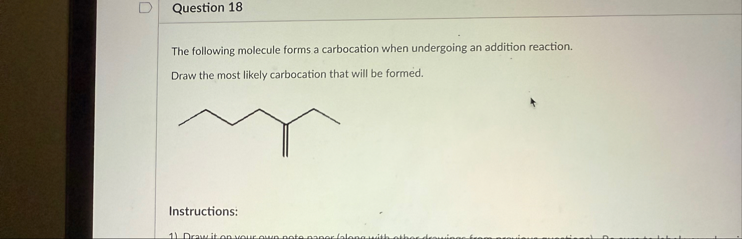 Solved Question 18The following molecule forms a carbocation | Chegg.com