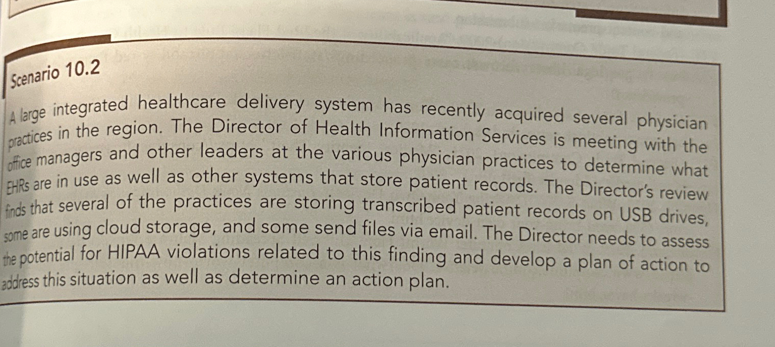 Solved Scenario 10.2A large integrated healthcare delivery | Chegg.com