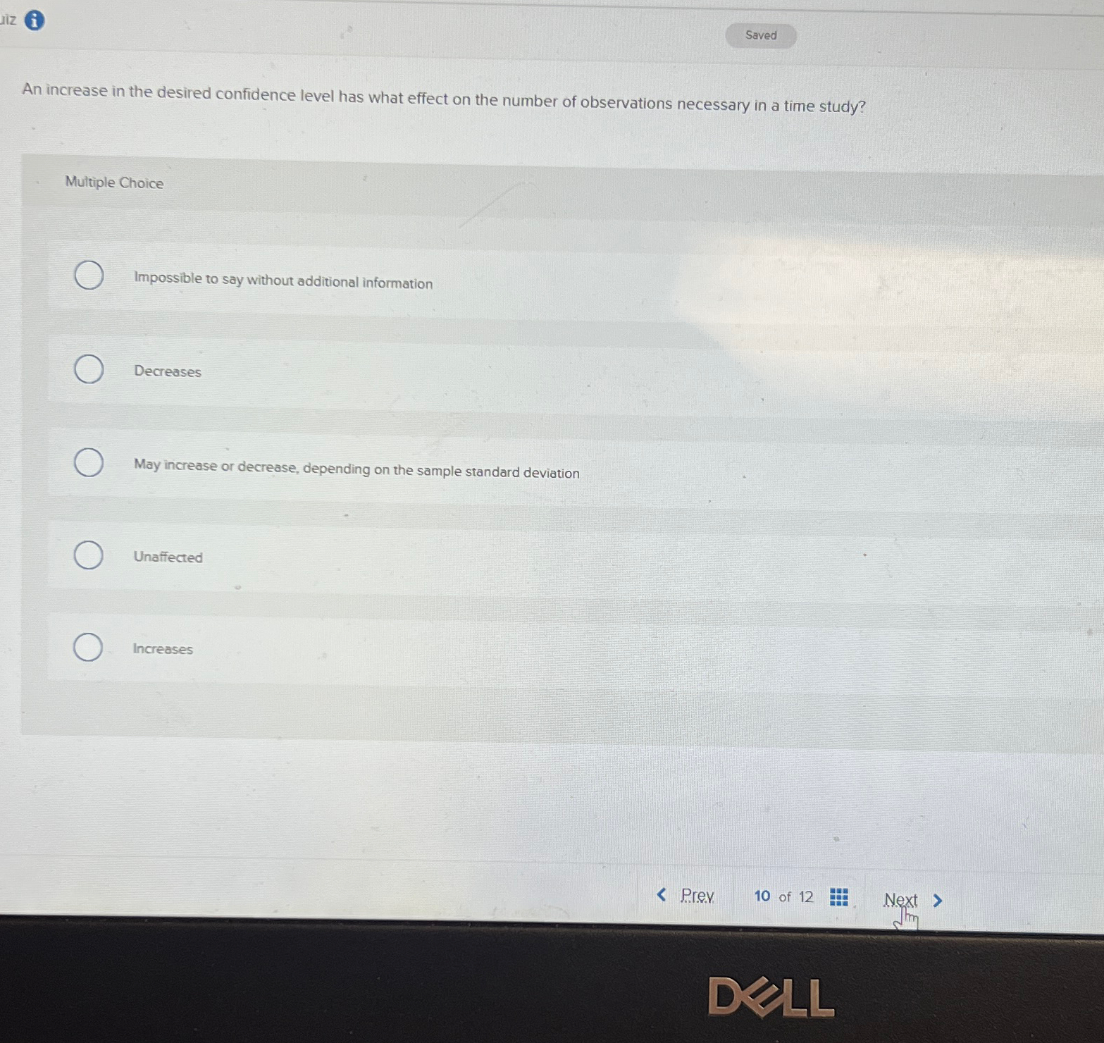 Solved An increase in the desired confidence level has what | Chegg.com