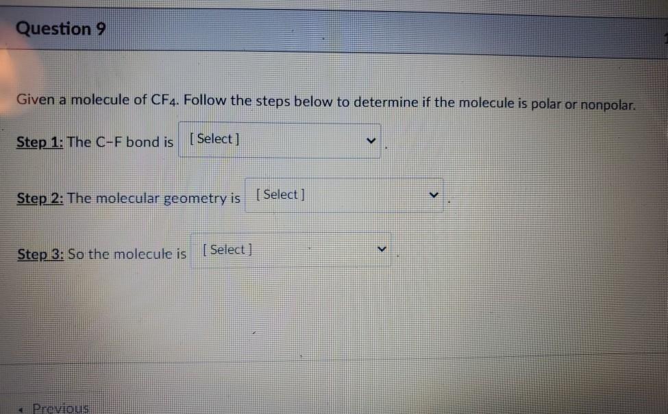 Solved Question 9 Given a molecule of CF4. Follow the steps | Chegg.com