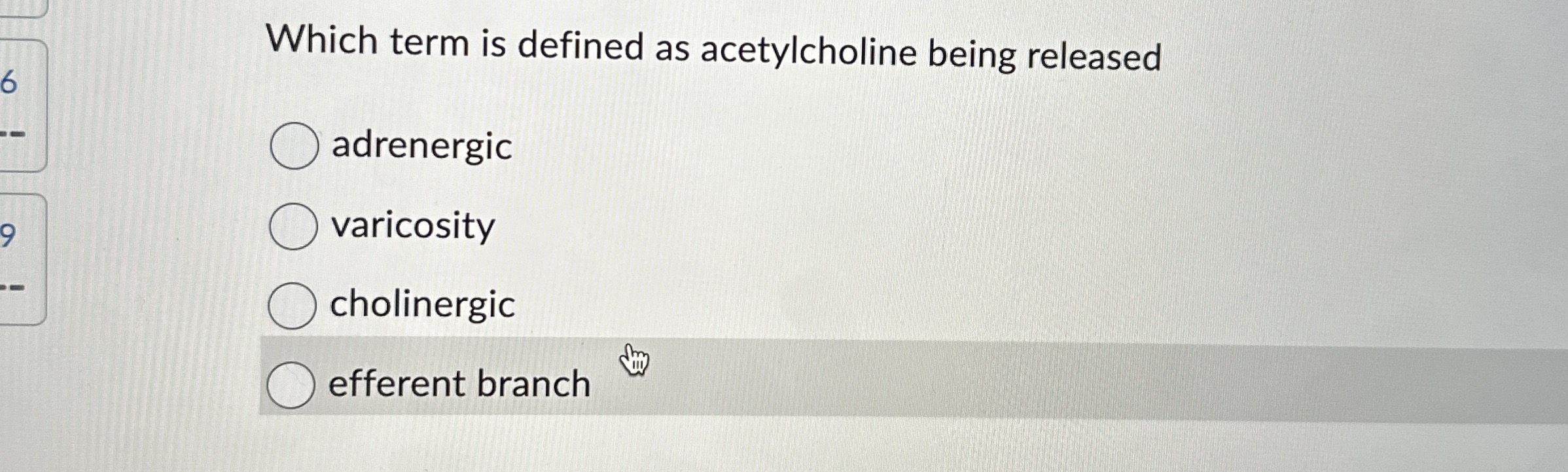 Solved Which term is defined as acetylcholine being | Chegg.com