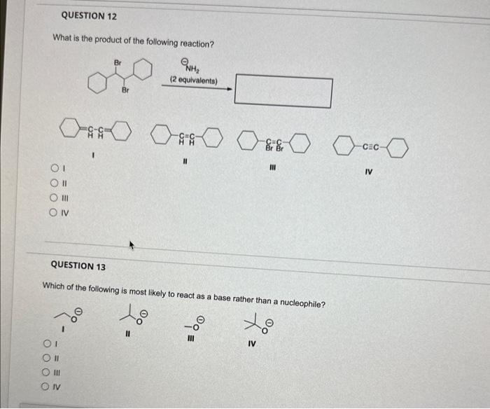 What is the product of the following reaction? ॥ III | Chegg.com