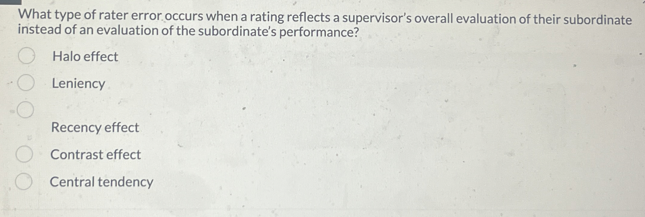 Solved What type of rater error occurs when a rating | Chegg.com