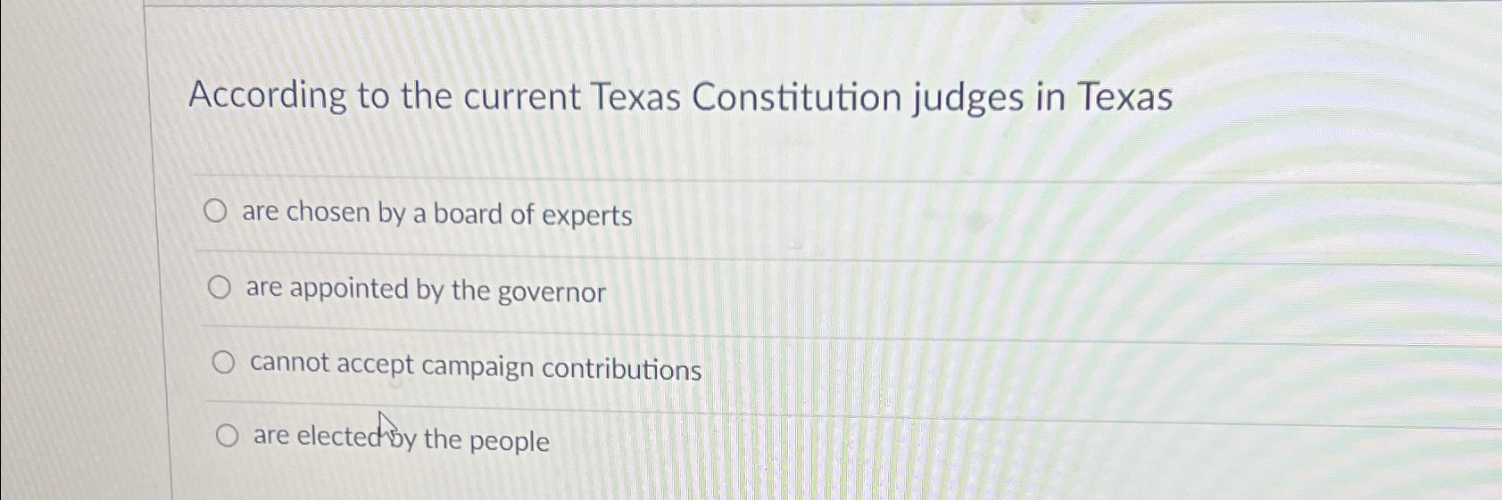 Solved According to the current Texas Constitution judges in | Chegg.com