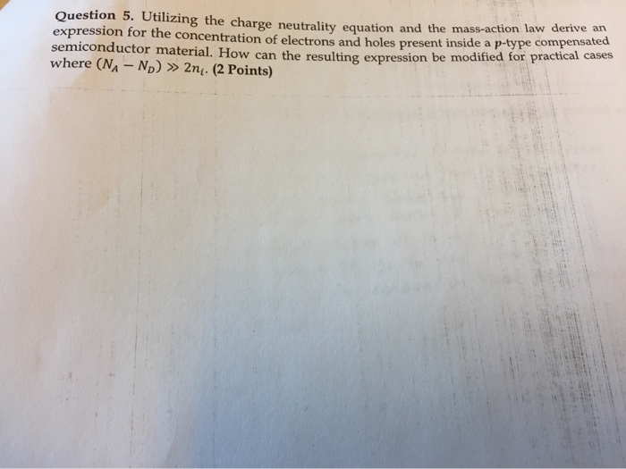 Solved Question 5. Utilizing the charge neutrality equation | Chegg.com