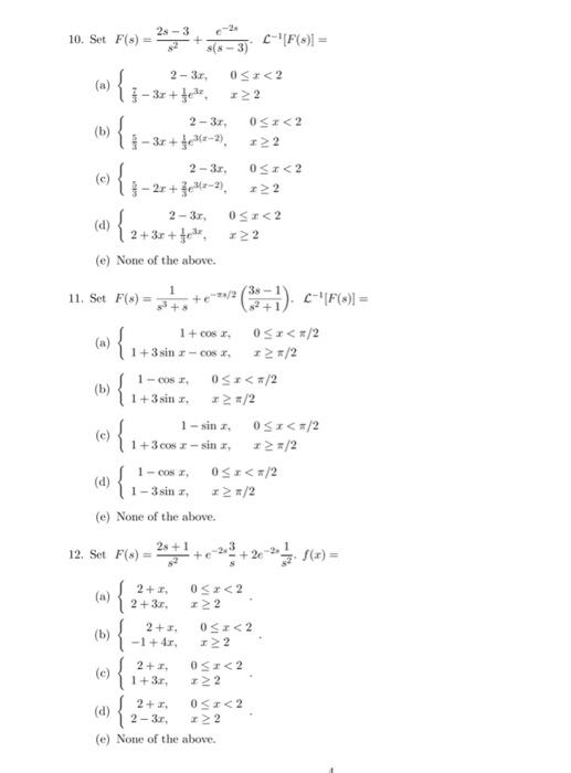 Solved 10. Set F(s)=s22s−3+s(s−3)e−2s+L−1[F(s)]= (a) | Chegg.com