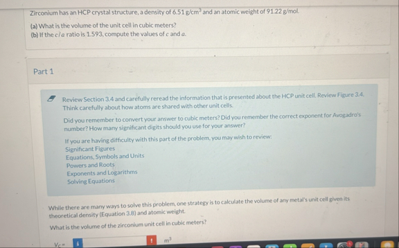 Solved Zirconium has an HCP crystal structure, a density of | Chegg.com