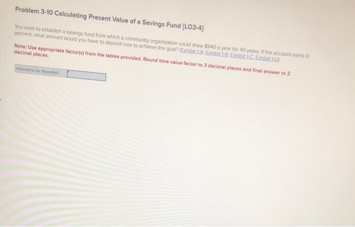 Solved Problem 3−10 Calculating Present Value of a Savings | Chegg.com