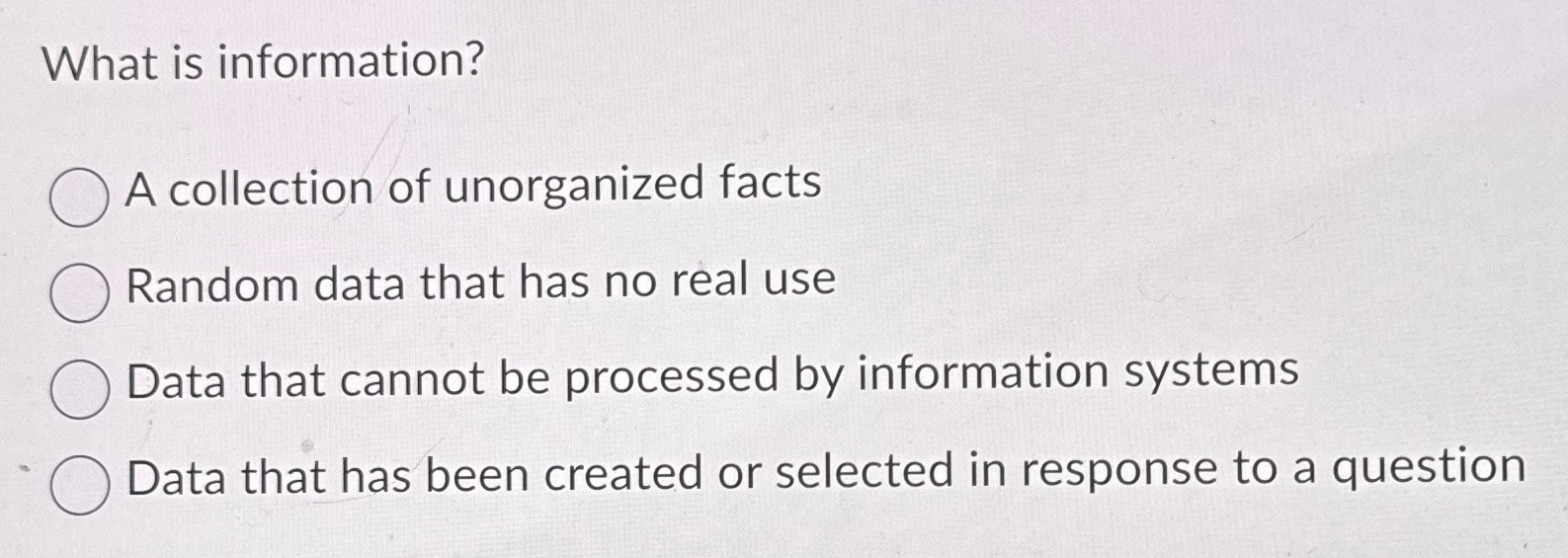 Solved What is information?A collection of unorganized | Chegg.com