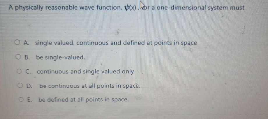 Solved A physically reasonable wave function, ψ(x),hor a | Chegg.com