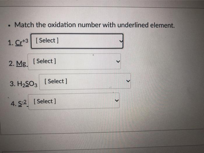 Solved Match the oxidation number with underlined element. | Chegg.com