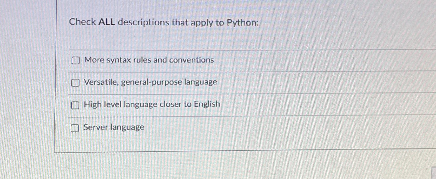 Solved Check ALL descriptions that apply to Python:More | Chegg.com