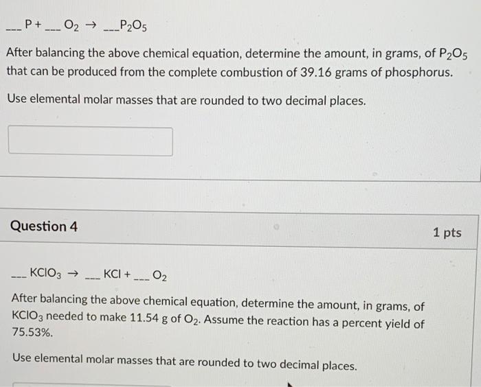 Solved P+ O2 → __P2O5 - After balancing the above chemical | Chegg.com