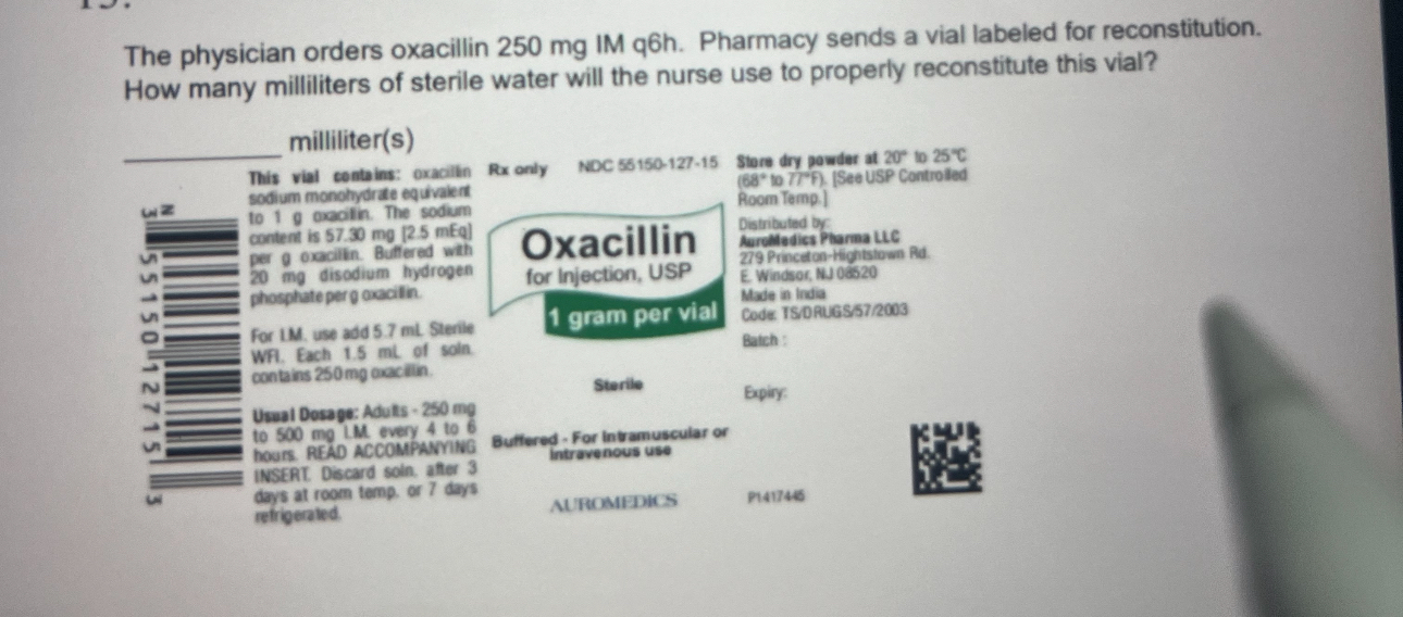 Solved The physician orders oxacillin 250mgIM q6h. ﻿Pharmacy | Chegg.com