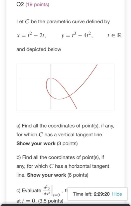 Solved Q2 (19 points) Let C be the parametric curve defined | Chegg.com