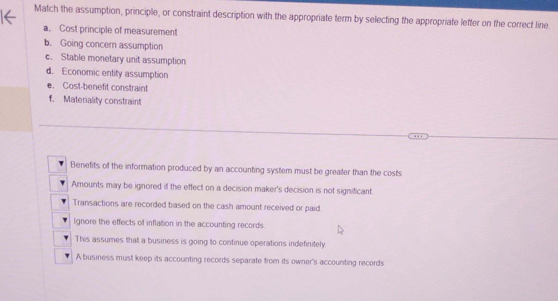 Solved Match the assumption, principle, or constraint | Chegg.com