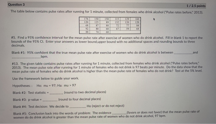 Solved Question 3 1/2.5 points The table below contains | Chegg.com