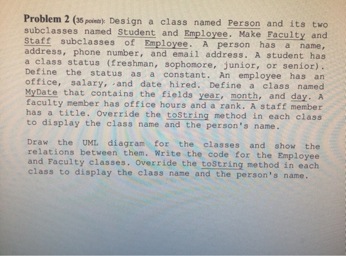 Solved a Problem 2 (35 points): Design a class named Person | Chegg.com