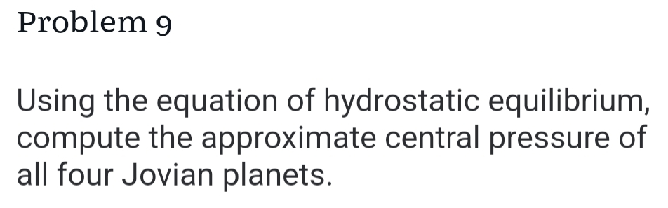 Problem 9Using the equation of hydrostatic | Chegg.com