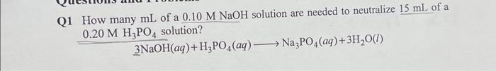 Solved Q1 How many mL of a 0.10MNaOH solution are needed to | Chegg.com
