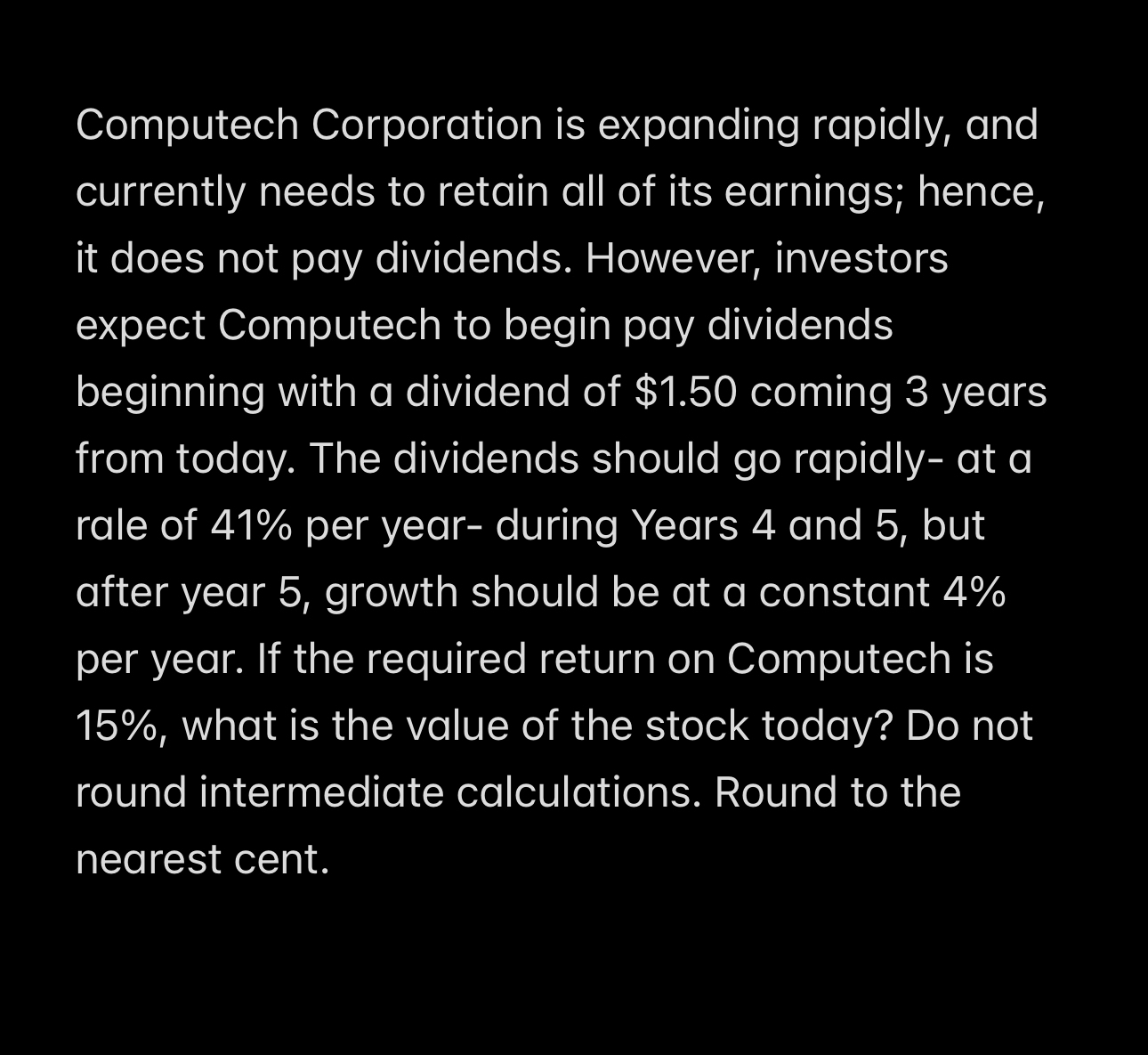 Solved Computech Corporation is expanding rapidly, and | Chegg.com