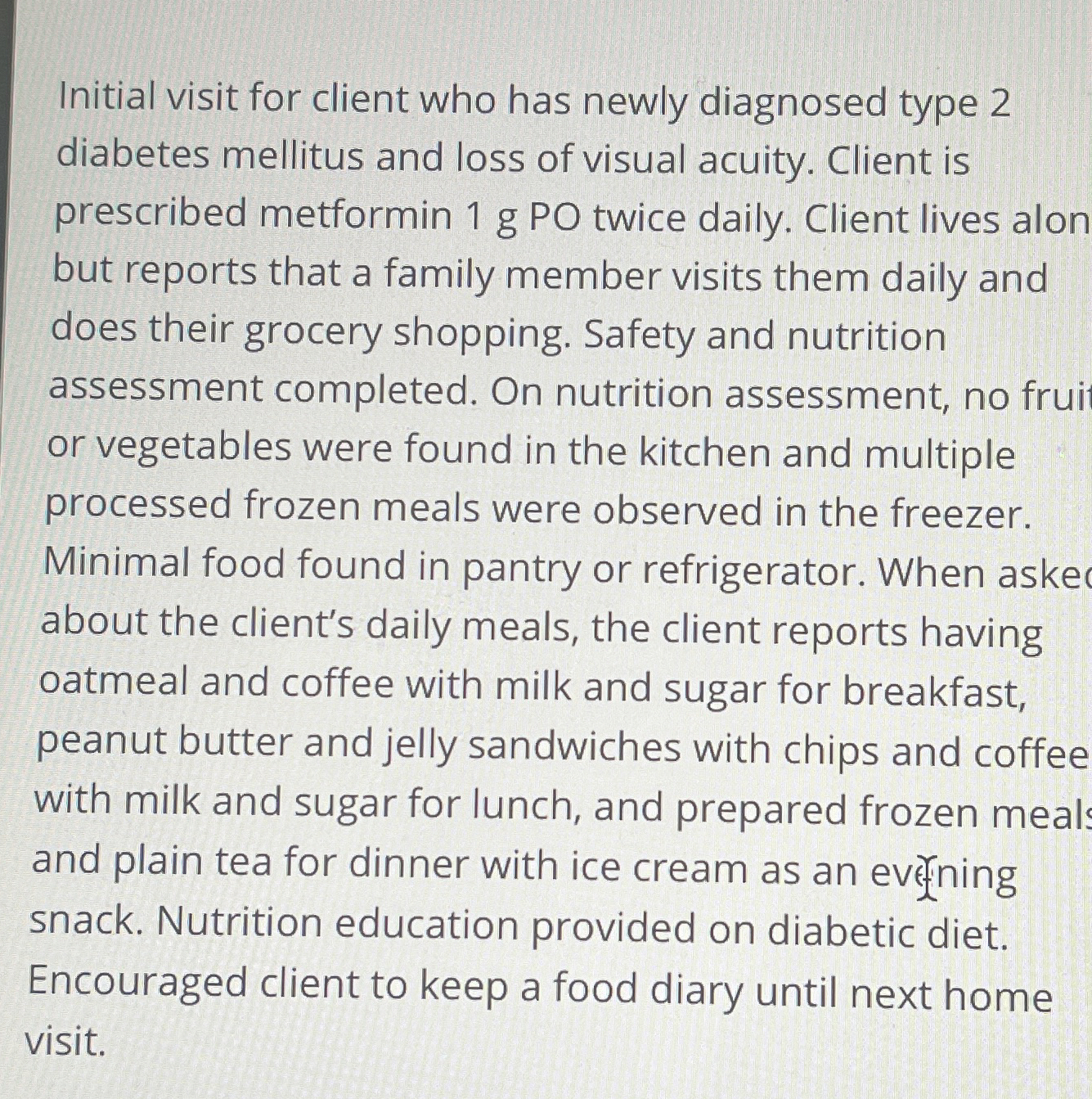 Solved Initial visit for client who has newly diagnosed type | Chegg.com